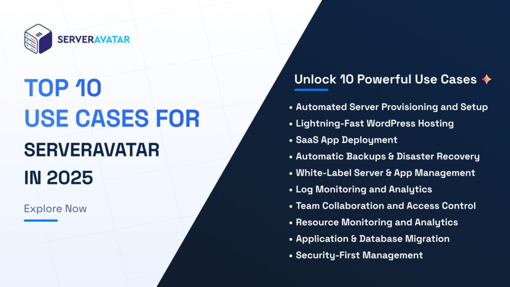 Top 10 ServerAvatar Use Cases for Easy Cloud Server Management