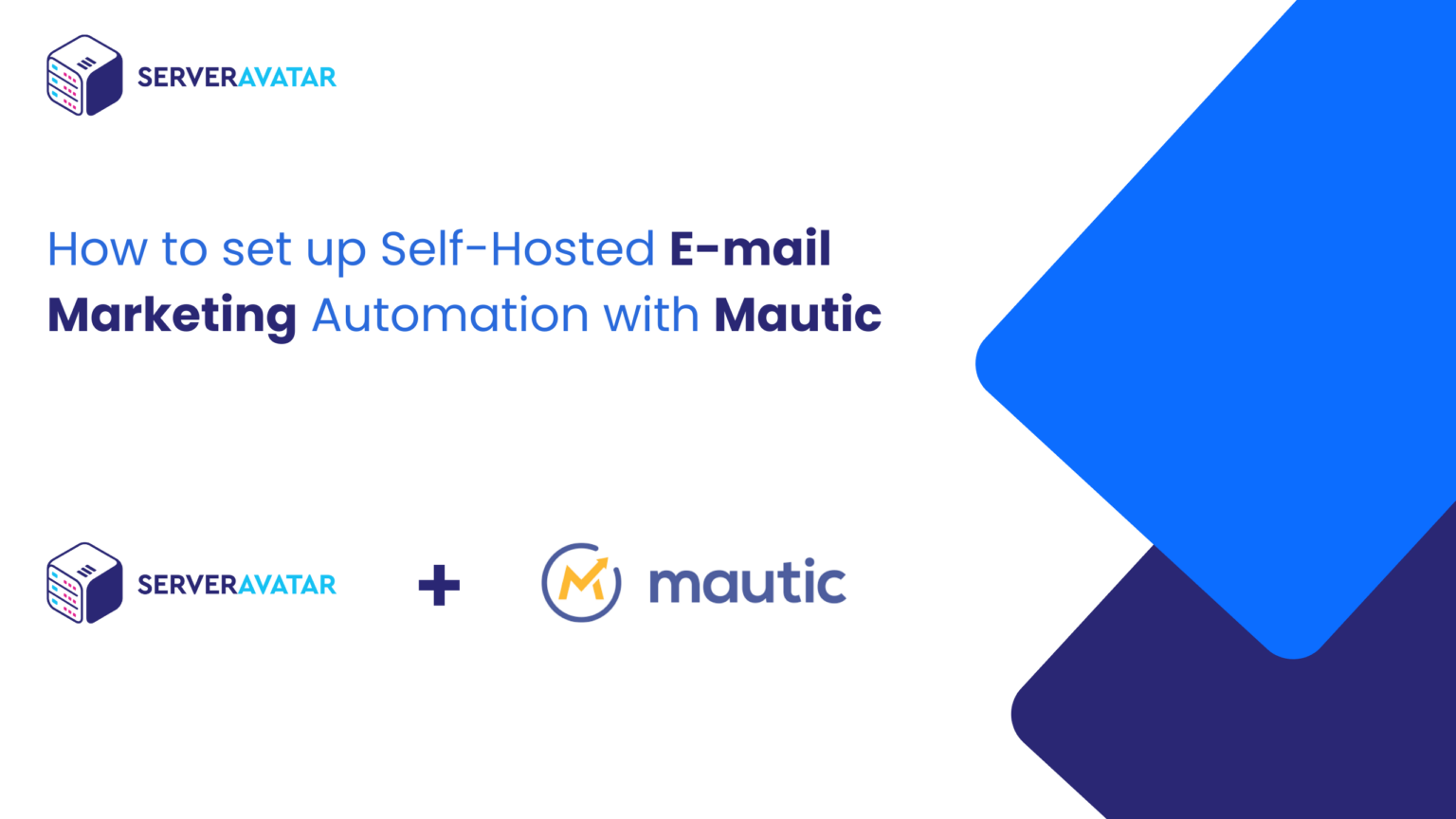 How to set up Self-Hosted E-mail Marketing Automation with Mautic