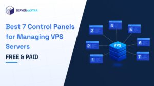 Best 7 Control Panels for Managing VPS Servers