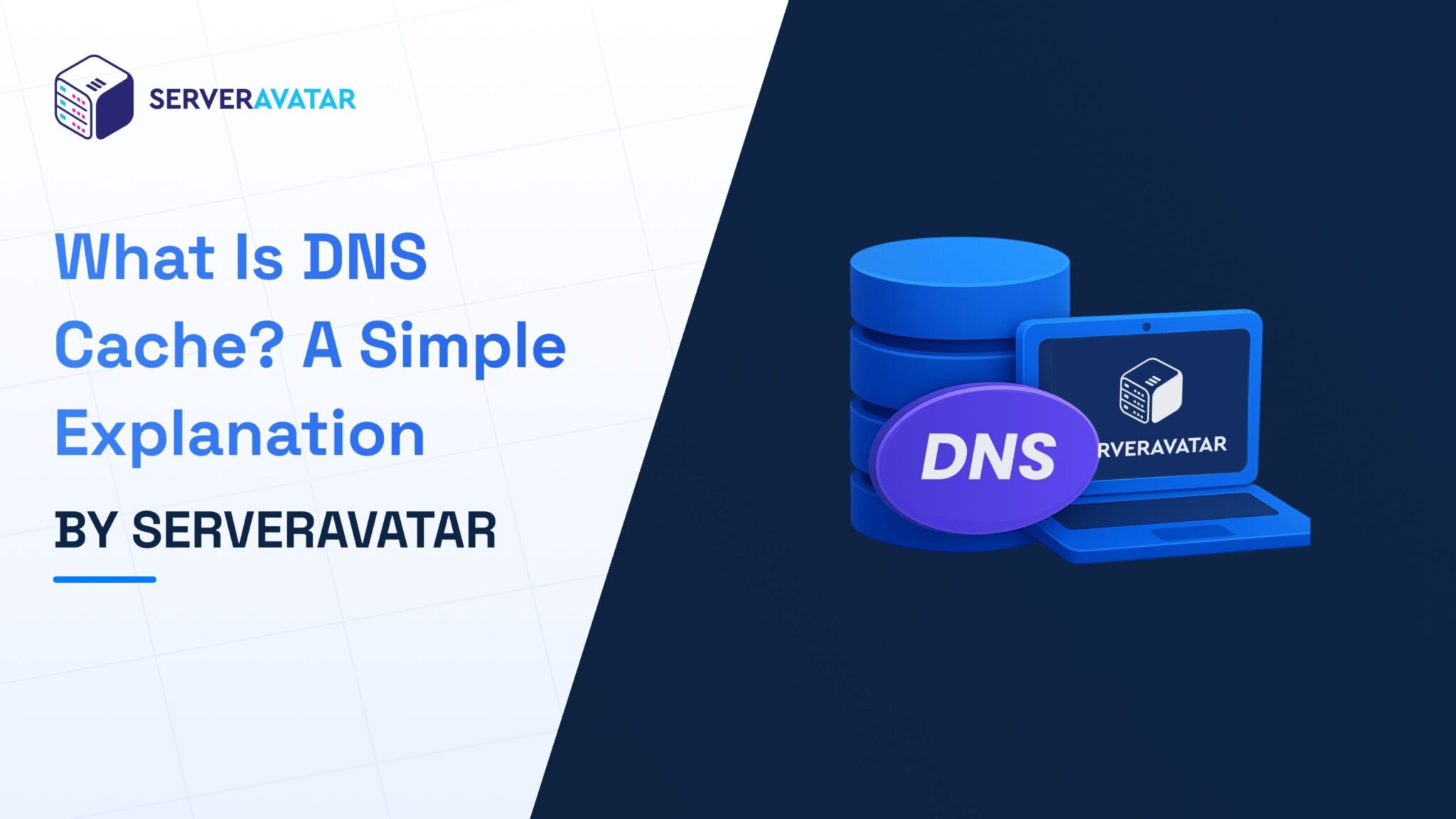 What Is DNS Cache? A Simple Explanation By ServerAvatar